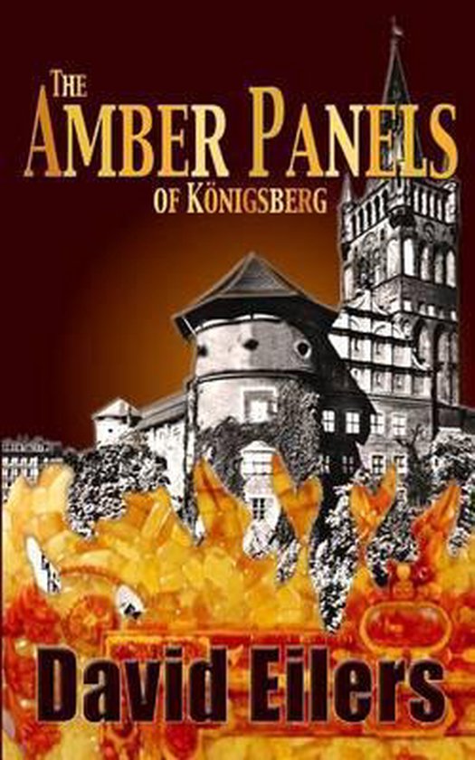 Amber Panels of Konigsberg, David Eilers | 9780615806501 | Boeken | bol.com