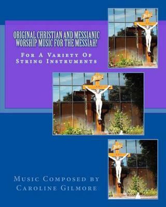 Original Christian and Messianic Worship Music for the Messiah ...