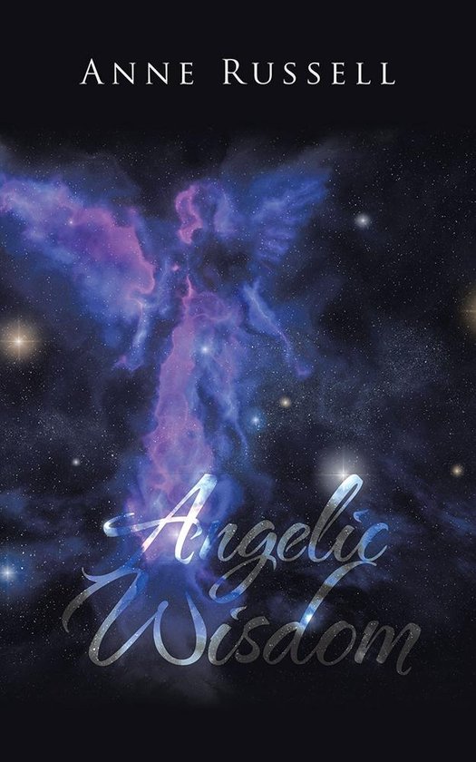 Angelic Wisdom (ebook), Anne Russell | 9781524663186 | Boeken | bol.com