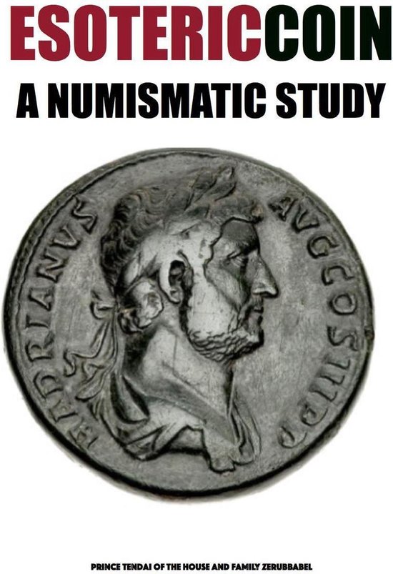 Esoteric Coin A Numismatic Study (ebook), Tendai Tagarira ...