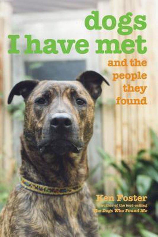 Dogs I Have Met, Ken Foster | 9781599211299 | Boeken | bol.com