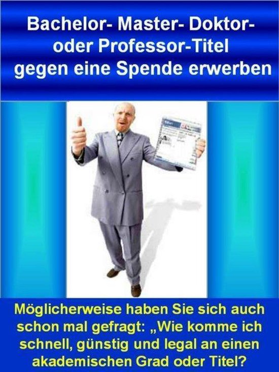 Bachelor- Master- Doktor- oder Professor-Titel gegen eine Spende ...