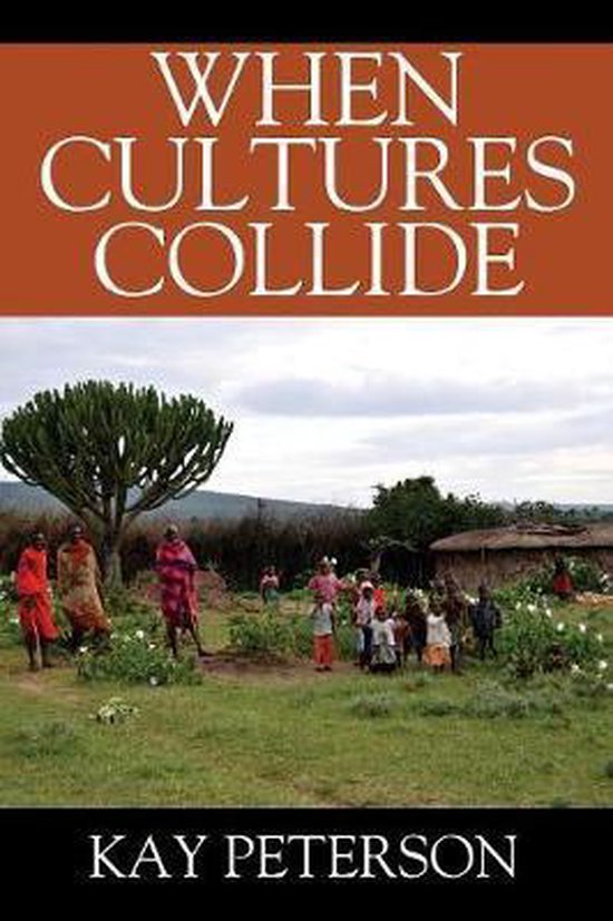 When Cultures Collide, Kay Peterson | 9781478785057 | Boeken | bol