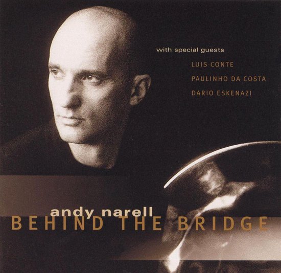 Behind The Bridge, Andy Narell | CD (album) | Muziek | bol.com