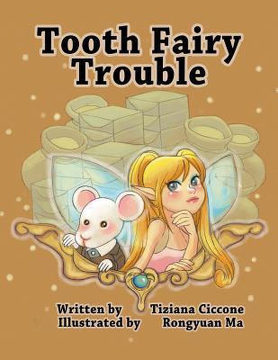 Tooth Fairy Trouble, Tiziana Ciccone | 9781628571769 | Boeken | bol.com