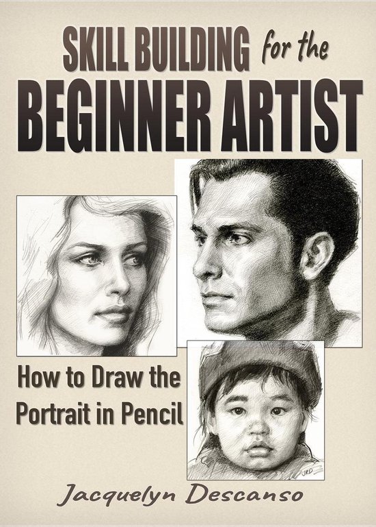 Skill-Building for the Beginner Artist: How to Draw the Portrait in ...