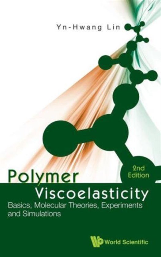 Polymer Viscoelasticity | 9789814313032 | Yn-Hwang Lin | Boeken | bol.com