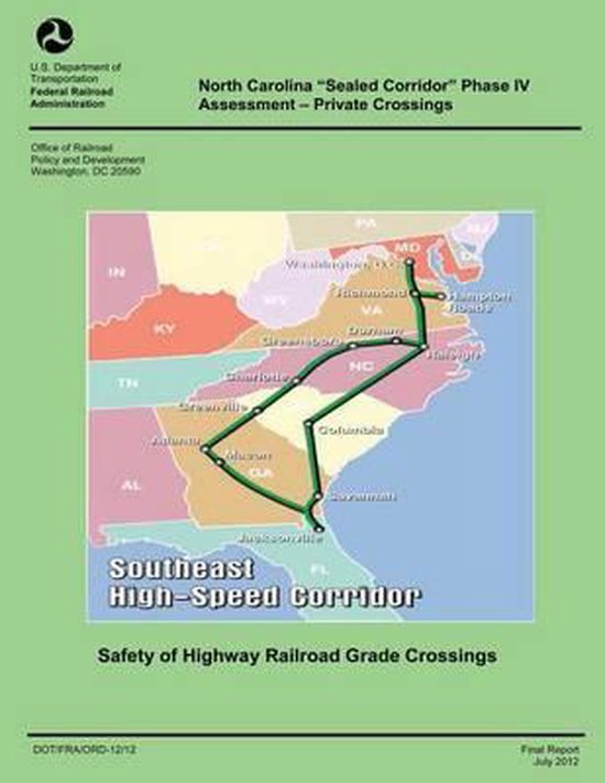 North Carolina "Sealed Corridor" Phase IV Assessment- Private Crossings ...