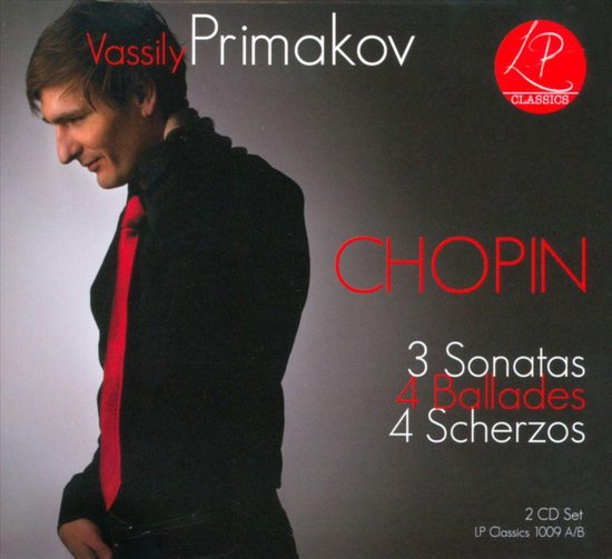 Chopin: 3 Sonatas; 4 Ballades; 4 Scherzos, Vassily Primakov | CD (album) | Muziek | bol