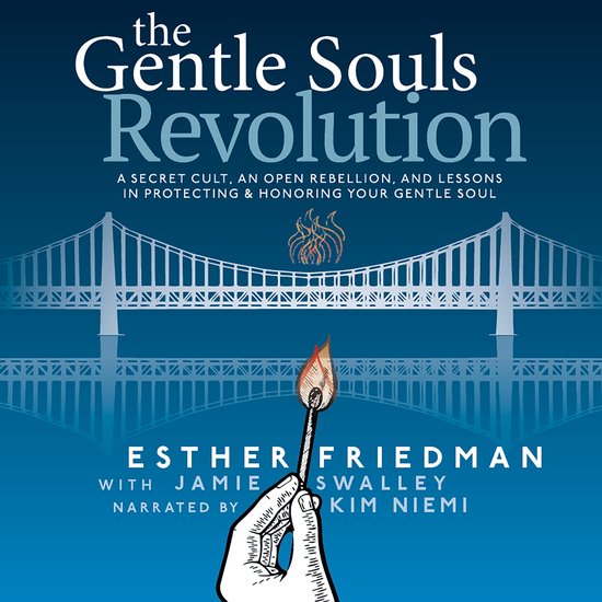 Gentle Souls Revolution, The, Esther Friedman | 9798868756771 | Boeken ...