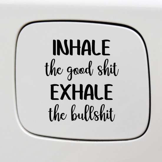 Bumpersticker - Inhale The Good Shit - 14x12 - Zwart | bol.com