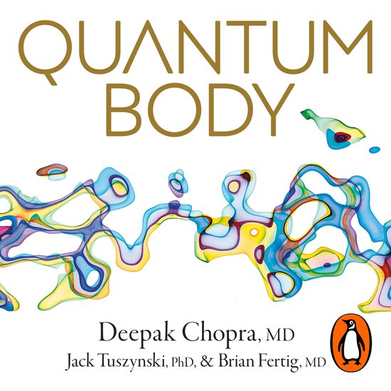 Quantum Body, Dr Deepak Chopra | 9781529919097 | Boeken | bol