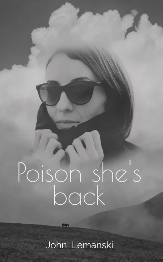 Poison she's back (ebook), John Lemanski | 9798868939686 | Boeken | bol