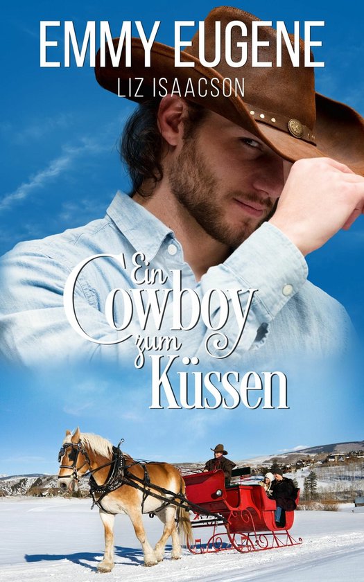 Ein Cowboy zum Küssen (ebook), Emmy Eugene | 9783757976514 | Boeken | bol
