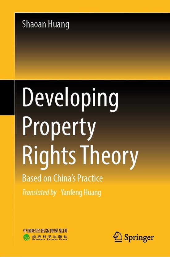 Developing Property Rights Theory (ebook), Shaoan Huang | 9789819908837 | Boeken | bol