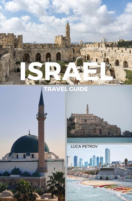 Israel Travel Guide (ebook), Luca Petrov | 9783757979003 | Boeken | bol