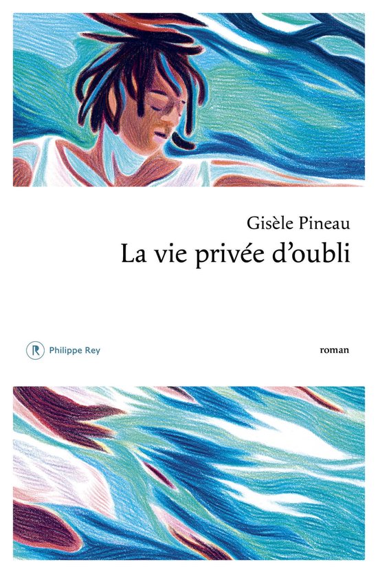Roman français - La vie privée d'oubli (ebook), Gisèle Pineau ...