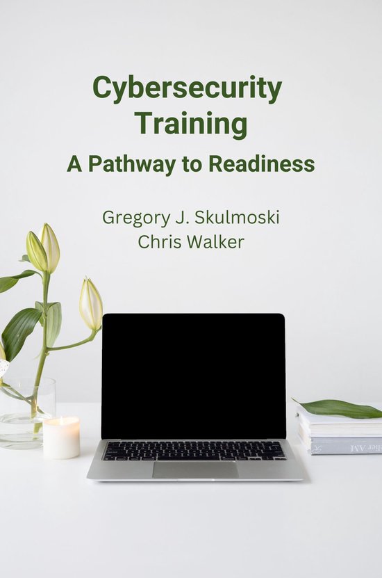 Cybersecurity Training, Gregory J. Skulmoski | 9781637425534 | Boeken | bol