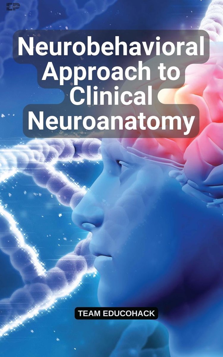Neurobehavioral Approach to Clinical Neuroanatomy (ebook), Educohack ...