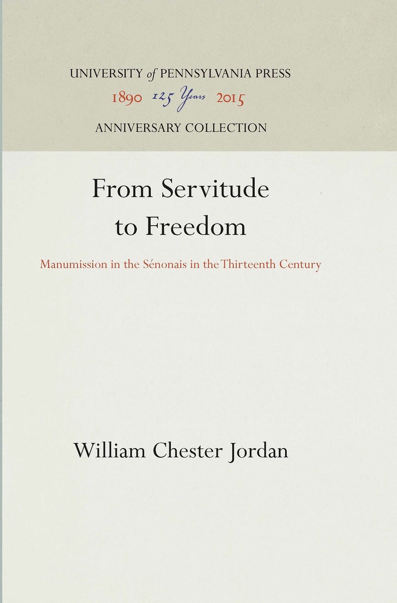 Anniversary Collection- From Servitude to Freedom, William Chester ...