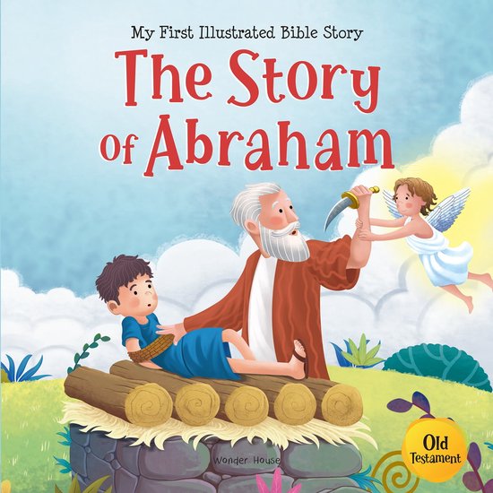 My First Bible Stories - The Story of Abraham (ebook), Wonder House ...