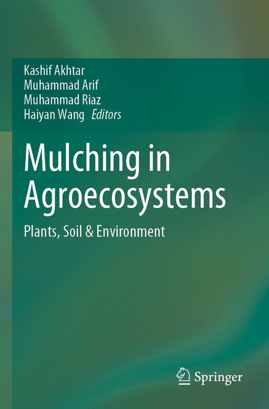 Mulching in Agroecosystems | 9789811964121 | Boeken | bol