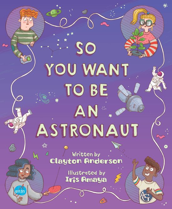 So You Want to Be an Astronaut (ebook), Anderson, Clayton ...