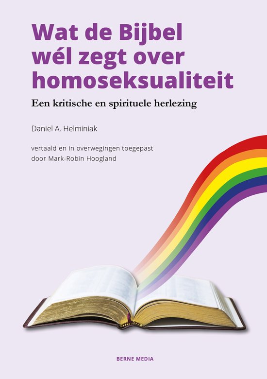 Wat de Bijbel wél zegt over homoseksualiteit, Daniel A Helminiak ...