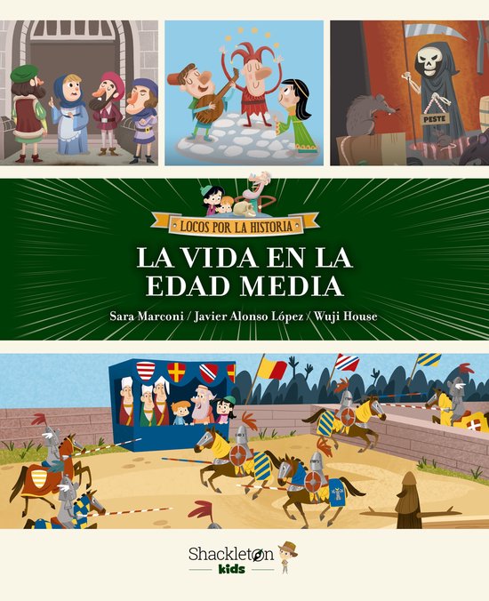 Locos por la historia - La vida en la edad Media (ebook), Sara Marconi ...