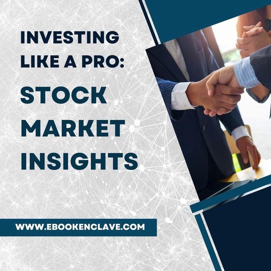 Investing Like a Pro: Stock Market Insights (ebook), mohd anas ...