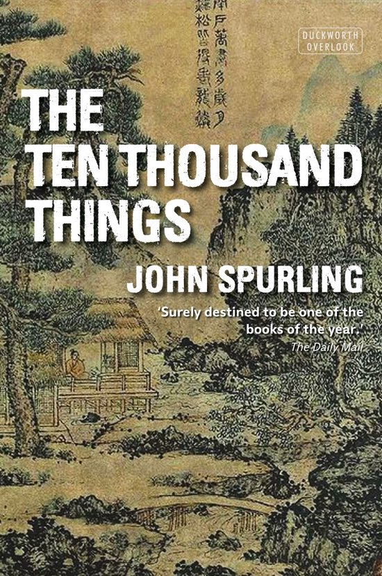 Ten Thousand Things, John Spurling | 9780715649565 | Boeken | bol