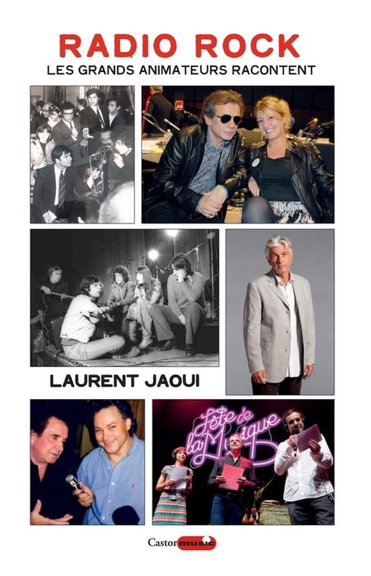 Castor Music - Radio rock, les grands animateurs racontent (ebook ...