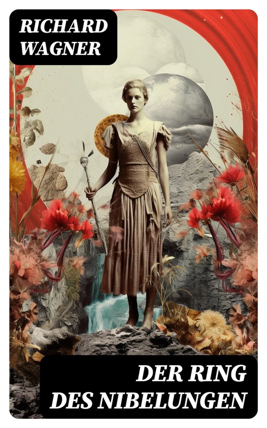 Der Ring des Nibelungen (ebook), Richard Wagner | 8596547738633 | Boeken | bol.com