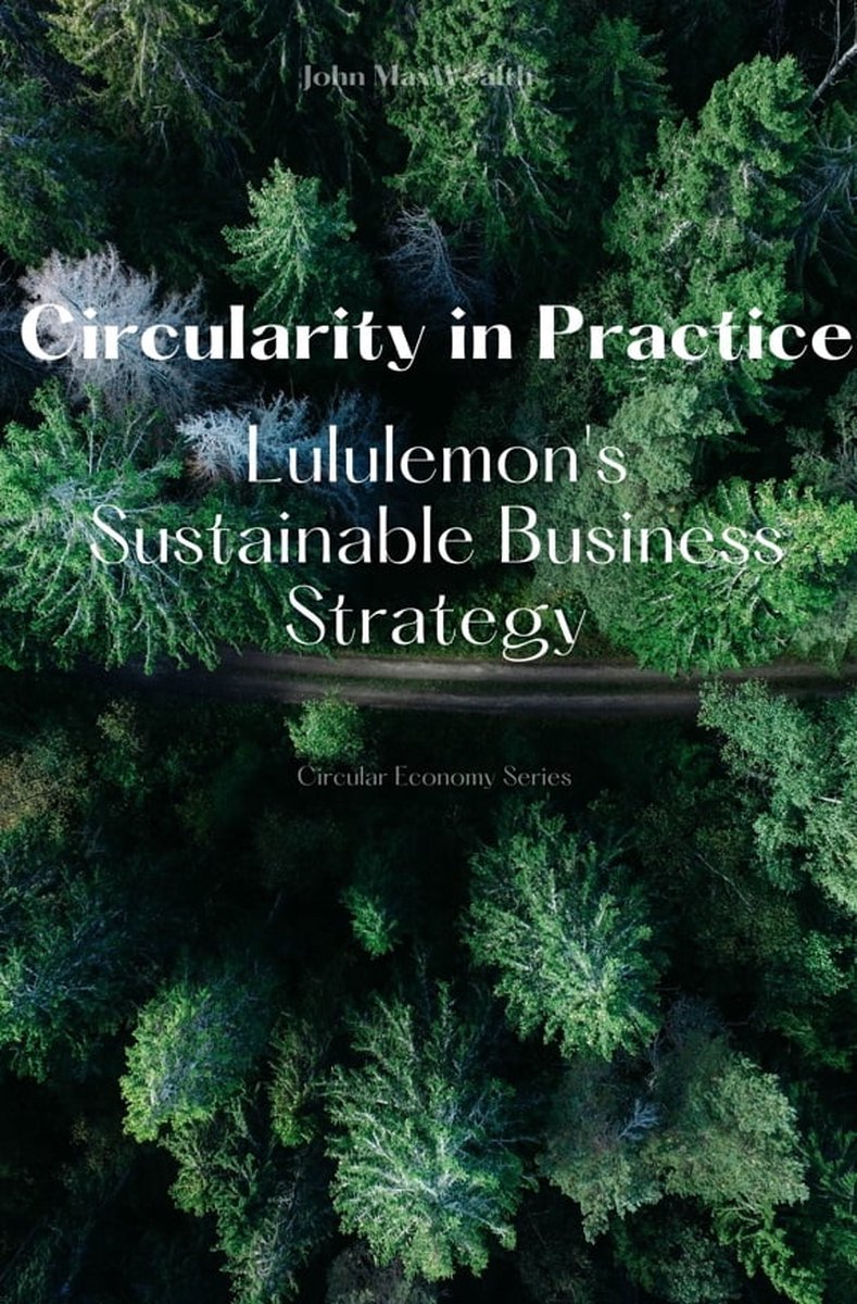 ESG reporting - Circularity in Practice - Lululemon's Sustainable Business Strategy... | bol