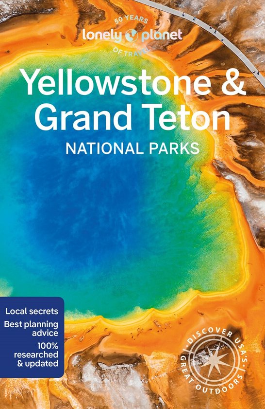National Parks Guide- Lonely Planet Yellowstone & Grand Teton National ...