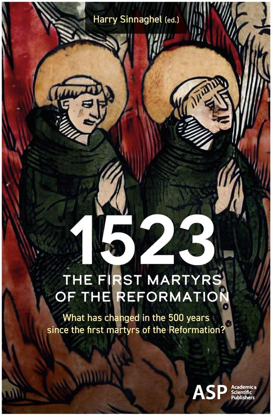 1523 The first martyrs of the Reformation | 9789461175762 | Boeken | bol