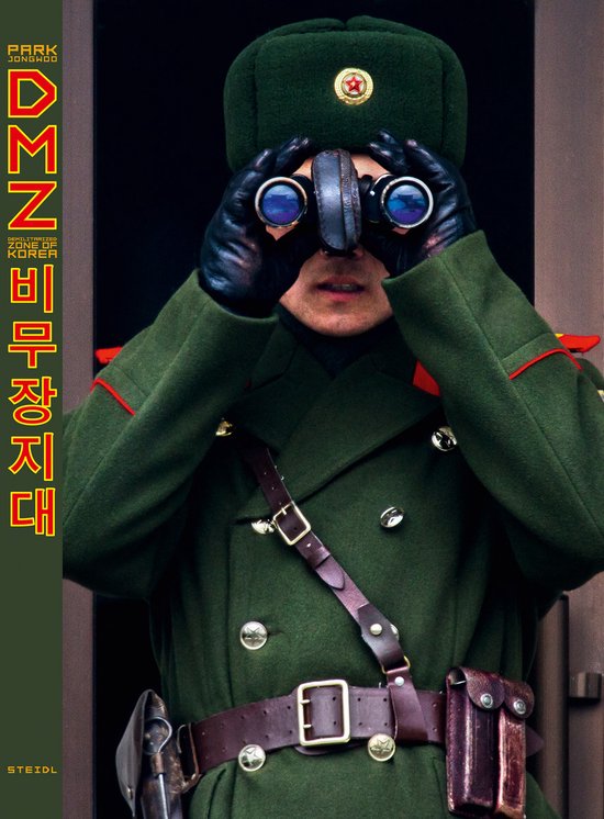Jongwoo Park: DMZ - Demilitarized Zone of Korea, Alasdair Foster | 9783958293151 | Boeken | bol