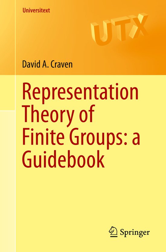 Representation Theory of Finite Groups a Guidebook | 9783030217914 | David A. Craven |... | bol