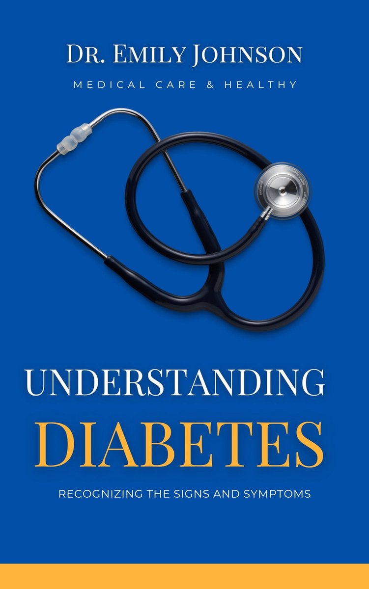 Understanding Diabetes (ebook), Dr. Emily Johnson | 1230007078255 ...