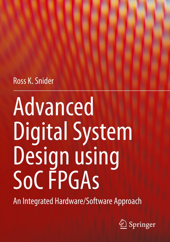 Advanced Digital System Design using SoC FPGAs | 9783031154188 | Ross K ...