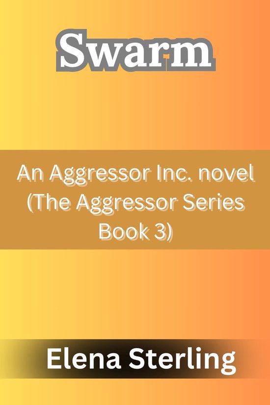 Swarm (ebook), Elena Sterling | 1230007201752 | Boeken | bol