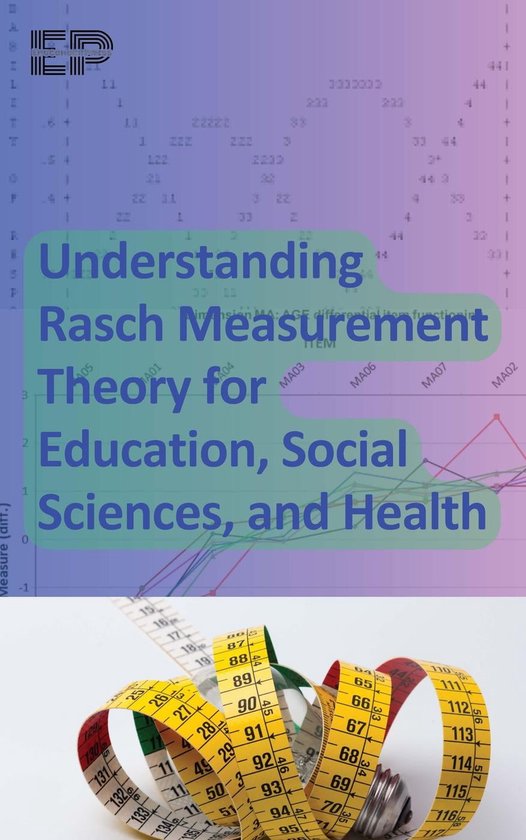 Understanding Rasch Measurement Theory for Education, Social Sciences, and Health... | bol.com