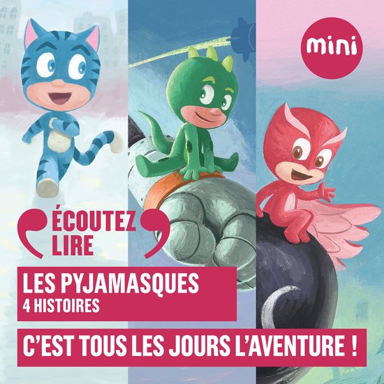 Les Pyjamasques - C'est tous les jours l'aventure ! - 4 histoires ...