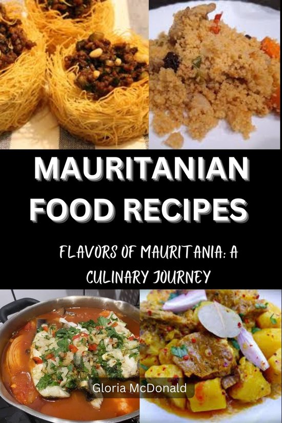 MAURITANIAN FOOD RECIPES (ebook), Gloria McDonald | 1230007042133 ...