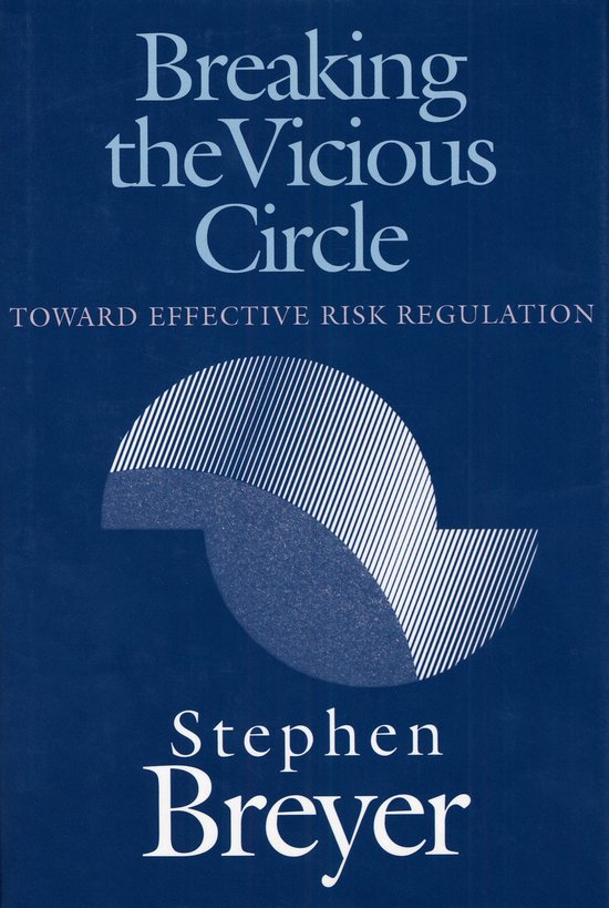 Breaking the Vicious Circle (ebook), Stephen Breyer | 9780674252677 ...