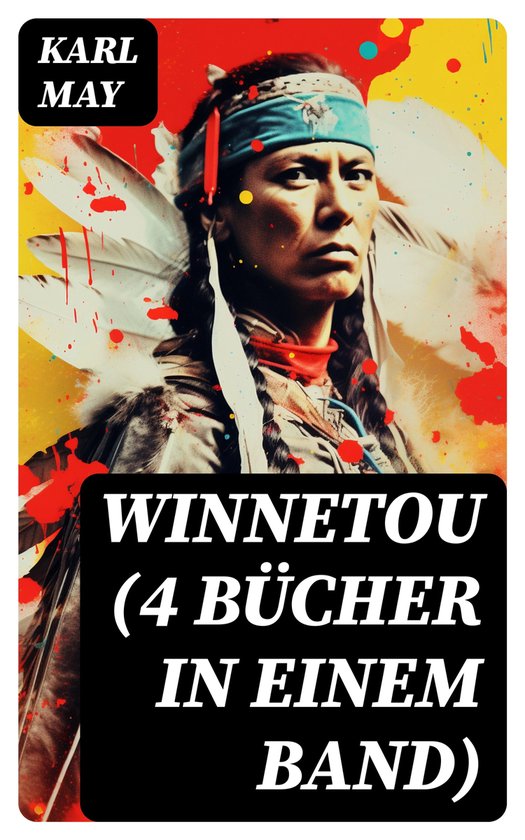 Winnetou (4 Bücher in einem Band) (ebook), Karl May | 8596547761129 ...