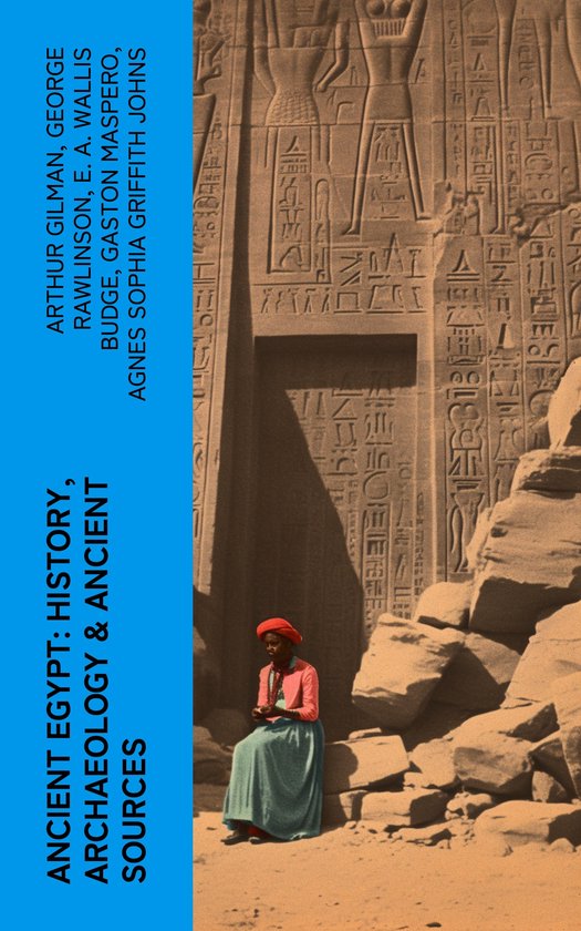 Ancient Egypt: History, Archaeology & Ancient Sources (ebook), Arthur ...
