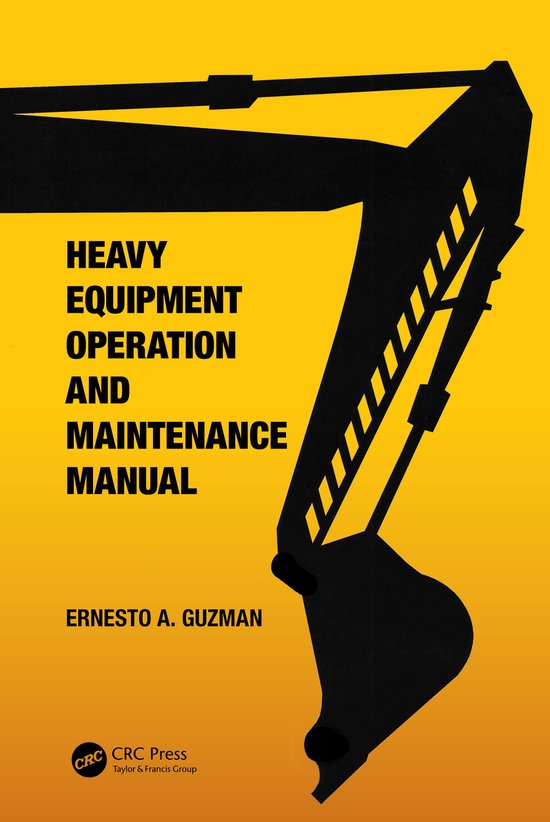 Heavy Equipment Operation and Maintenance Manual | 9781032419800 ...