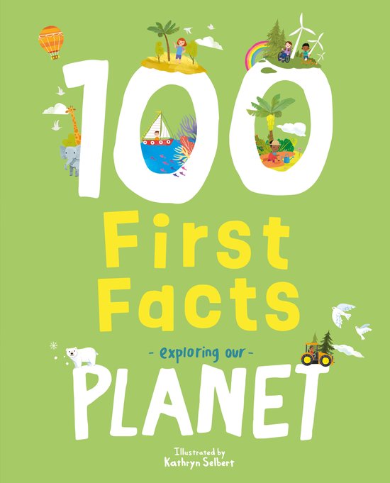 100 First Facts- 100 First Facts Exploring our Planet | 9781802634471 ...