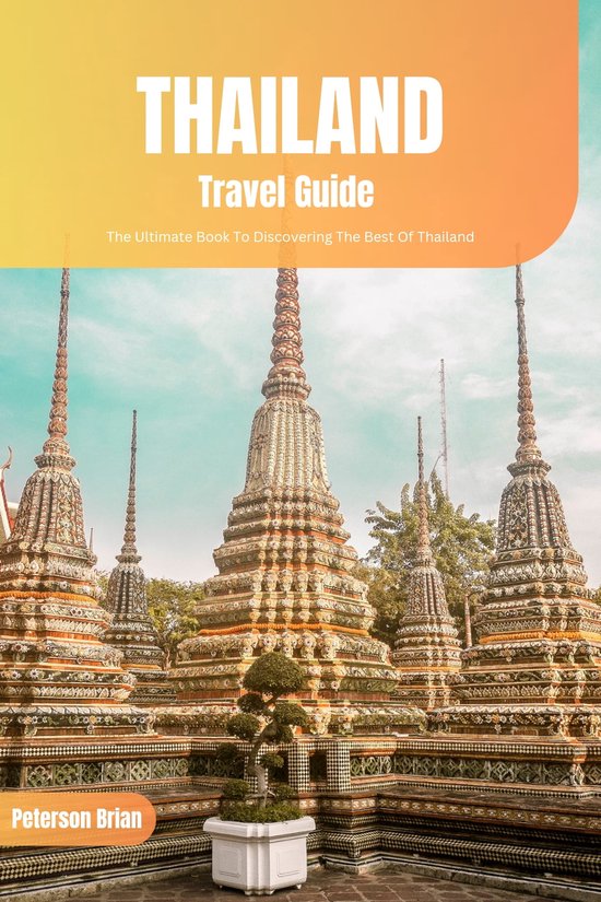 Thailand Travel Guide (ebook), Peterson Brian | 1230007163067 | Boeken ...
